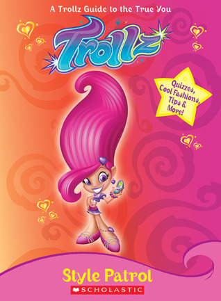 Style Patrol (Trollz) by Maria Neuman | Goodreads