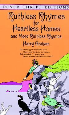 Ruthless Rhymes for Heartless Homes and More Ruthless Rhymes by Harry ...
