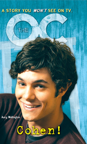 Cohen! (The OC, #8) by Aury Wallington | Goodreads