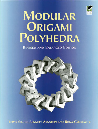 Modular Origami Polyhedra by Lewis Simon | Goodreads