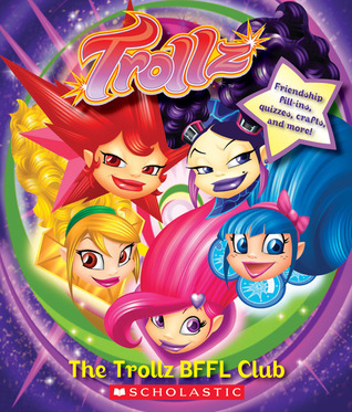 Trollz Bffl Club (with Pen W/trollz Hair) by Ann Marie Harris | Goodreads