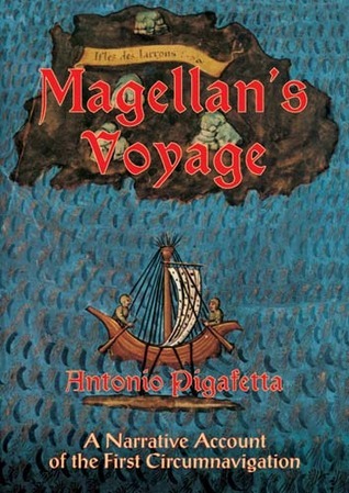 Magellan's Voyage: A Narrative Account of the First Circumnavigation by ...