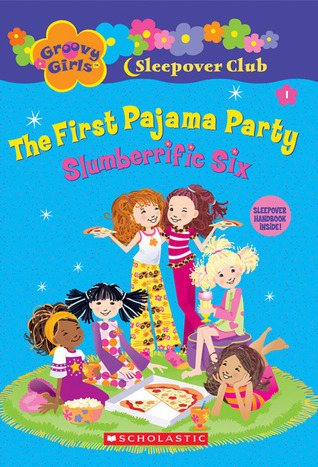 The First Pajama Party: Slumberrific Six by Robin Epstein | Goodreads