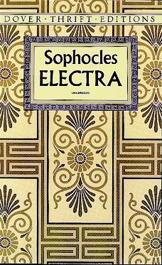 Electra (Dover Thrift Editions) by Sophocles | Goodreads