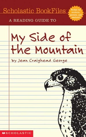 Scholastic Bookfiles: My Side Of The Mountain By Jean Craighead George ...