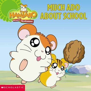 Hamtaro: Much Ado About School by Frances Ann Ladd | Goodreads