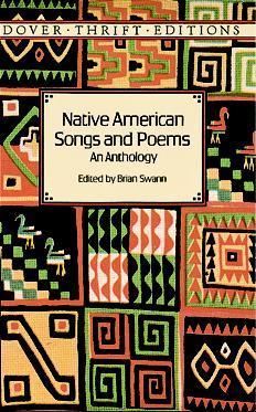 Native American Songs and Poems: An Anthology by Brian Swann | Goodreads