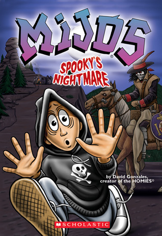 Mijos: Digest #3: Spooky's Nightmare by David Gonzales | Goodreads