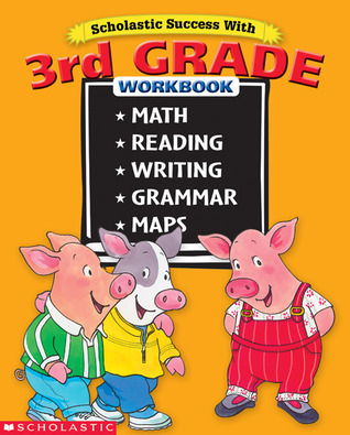 Scholastic Success with 3rd Grade Workbook by Terry Cooper | Goodreads