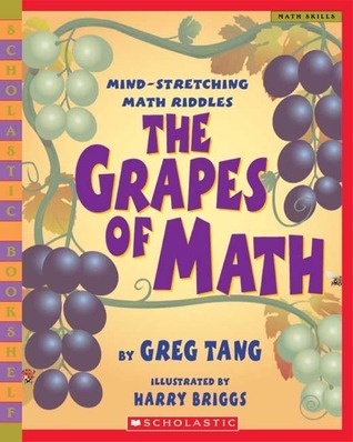 The Grapes of Math by Greg Tang | Goodreads
