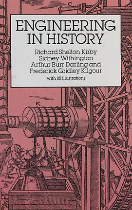 Engineering in History by Richard Shelton Kirby | Goodreads