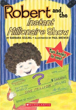 Robert And the Instant Millionaire Show & Robert And the Three Wishes ...
