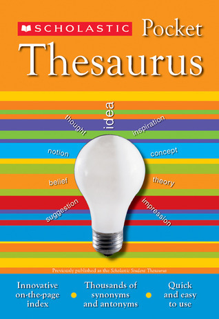 Scholastic Pocket Thesaurus by John Bollard | Goodreads