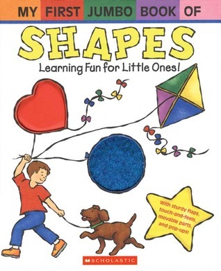 My First Jumbo Book of Shapes: Learning Fun for Little Ones! by James ...