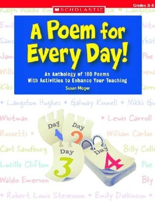 A Poem for Every Day!: An Anthology of 180 Poems With Activities to ...