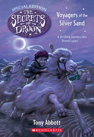 Secrets Of Droon Special Edition #3: Voyagers Of The Silver Sand by ...