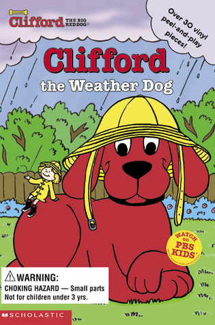 Clifford the Weather Dog (Clifford the Big Red Dog) by Sonali Fry ...