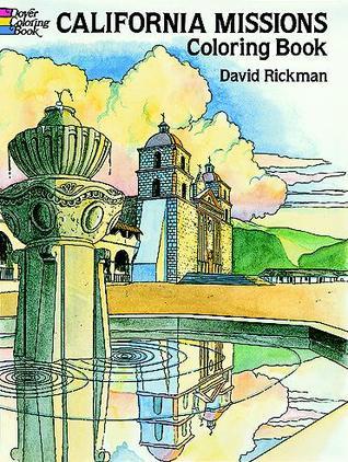 California Missions by David Rickman | Goodreads