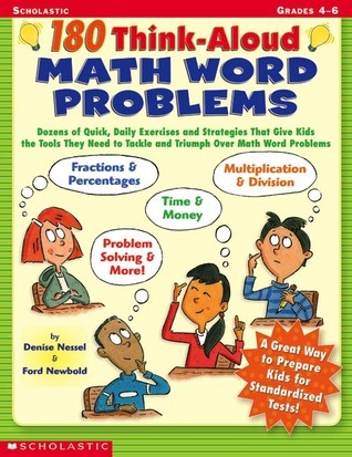 180 Think-aloud Math Word Problems Grades 4-6 by Denise D. Nessel ...