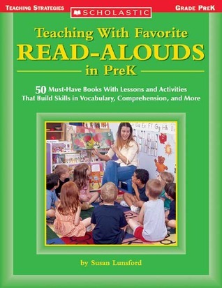 Teaching With Favorite Read-alouds In Prek: 50 Must-Have Books with ...