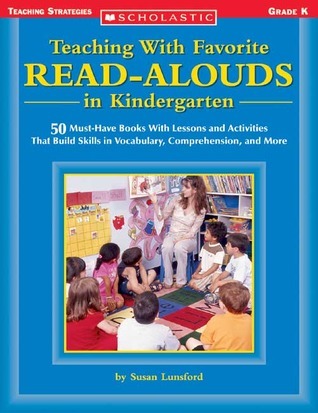 Teaching With Favorite Read-alouds in Kindergarten: 50 Must-Have Books ...