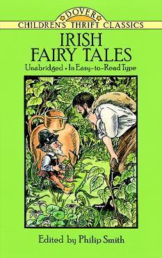 Irish Fairy Tales (Dover Children's Thrift Classics) by Philip Smith | Goodreads