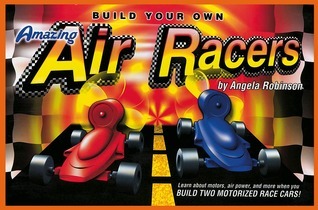 Amazing Air Racers by Angela Robinson | Goodreads