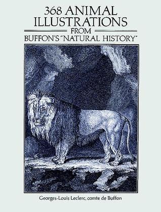 368 Animal Illustrations from Buffon's "Natural History" by Georges ...