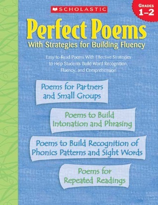 Perfect Poems With Strategies for Building Fluency: Grades 1–2 by ...