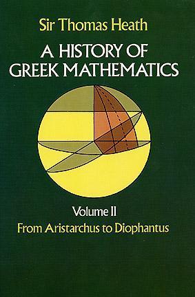 A History of Greek Mathematics, Volume II: From Aristarchus to ...