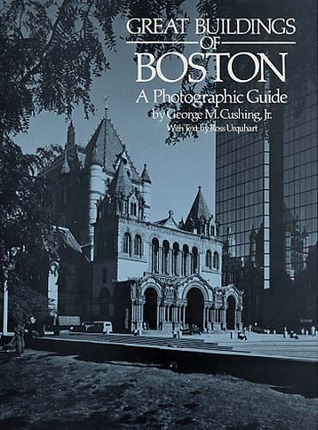 Great Buildings of Boston: A Photographic Guide by Ross Urquhart ...