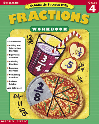 Fractions by Scholastic Inc. | Goodreads
