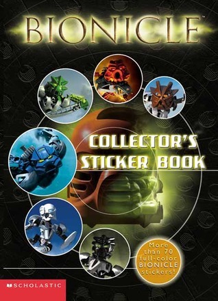 Bionicle Collector's Sticker Book by Greg Farshtey | Goodreads