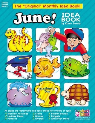 June Monthly Idea Book by Karen Sevaly | Goodreads