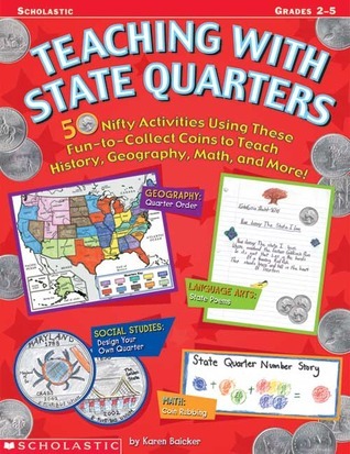 Teaching With State Quarters by Karen Baicker | Goodreads