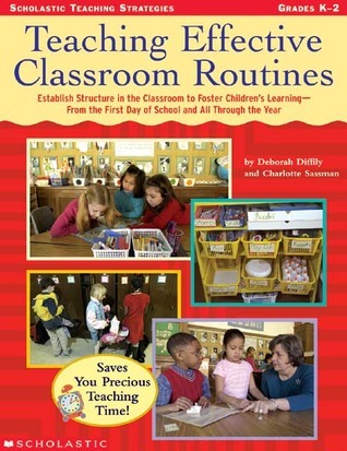 Teaching Effective Classroom Routines: Establish Structure in the ...