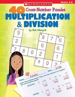 40 Cross-number Puzzles: Multiplication & Division by Bob Olenych ...