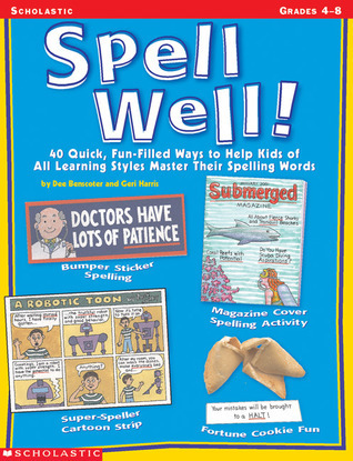 Spell Well! by Dee Benscoter | Goodreads