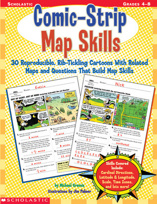 Comic-Strip Map Skills, Grades 4-8 by Michael Gravois | Goodreads