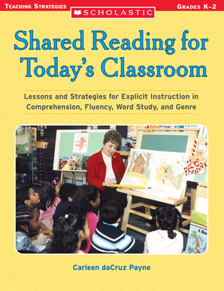 Shared Reading for Today’s Classroom: Lessons and Strategies for ...