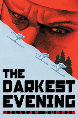 The Darkest Evening by William Durbin | Goodreads