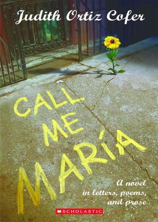 First Person Fiction: Call Me Maria by Judith Ortiz Cofer | Goodreads