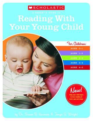 A Parent's Guide to Reading With Your Young Child by Susan B. Neuman ...