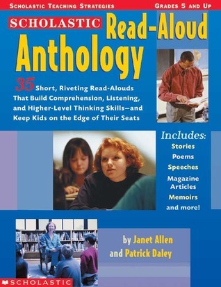 The Scholastic Read-Aloud Anthology: 35 Short, Riveting Read-Alouds ...
