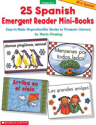 25 Spanish Emergent Reader Mini-books by Maria Fleming | Goodreads