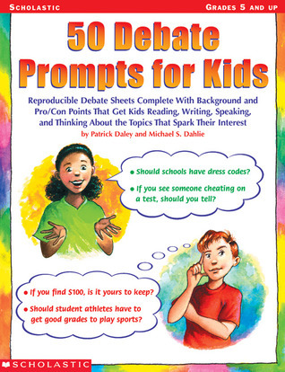 50 Debate Prompts for Kids: Reproducible Debate Sheets Complete With ...