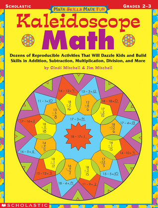 Kaleidoscope Math, Grades 2-3 by Cindi Mitchell | Goodreads