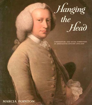 Hanging the Head: Portraiture and Social Formation in Eighteenth ...