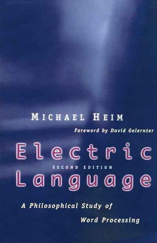 Electric Language: A Philosophical Study of Word Processing by Michael ...