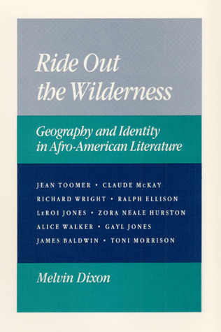 Ride Out the Wilderness: Geography and Identity in Afro-American ...